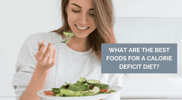What Are The Best Foods for a Calorie Deficit Diet? - Melamed Weight ...